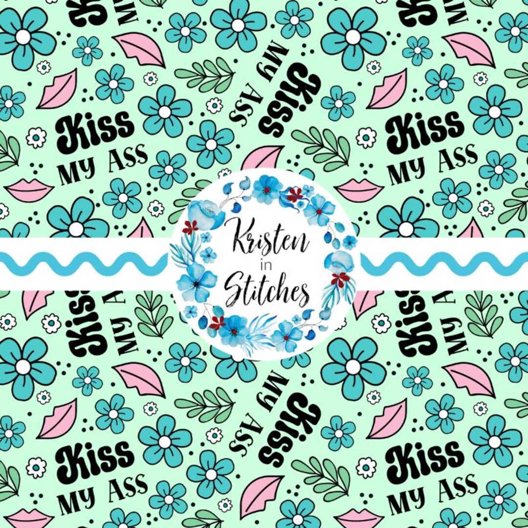 Kiss My Ass Floral Seamless Pattern, Digital File, Instant Download ...