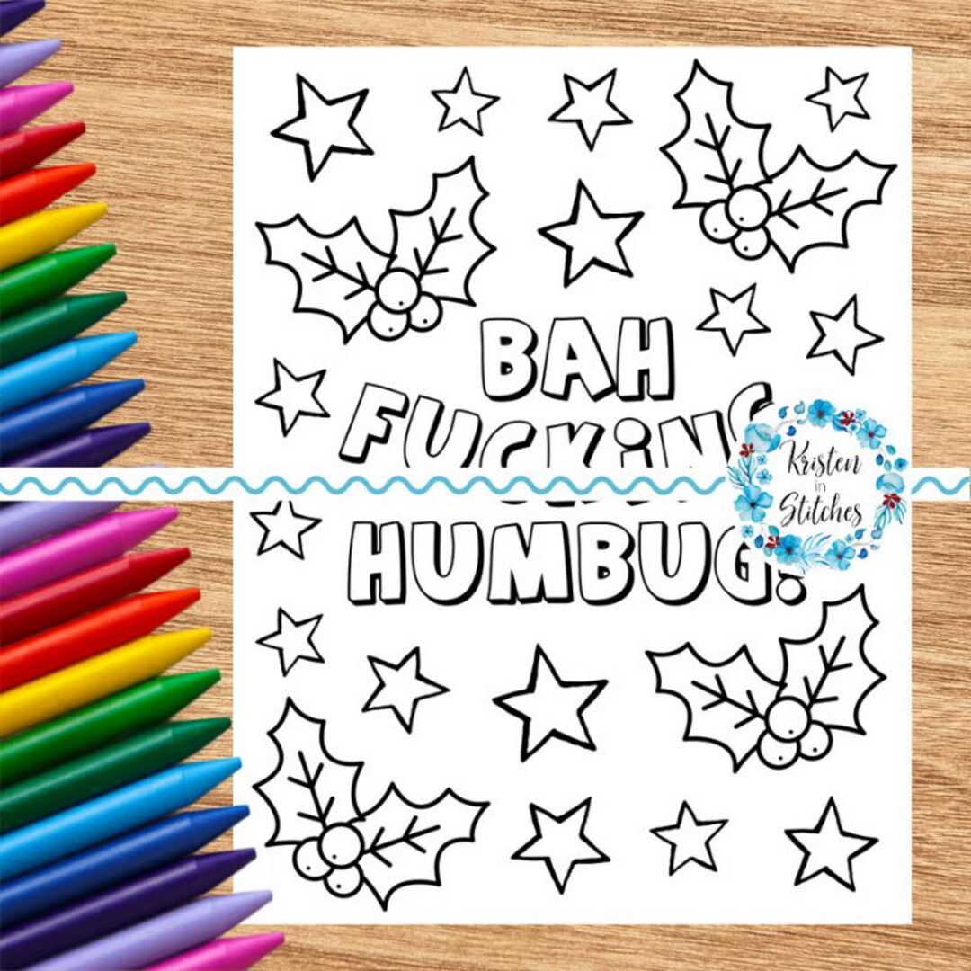 Bah Fucking Humbug Coloring Page, Printable 8.5x11 PDF PNG, Digital ...