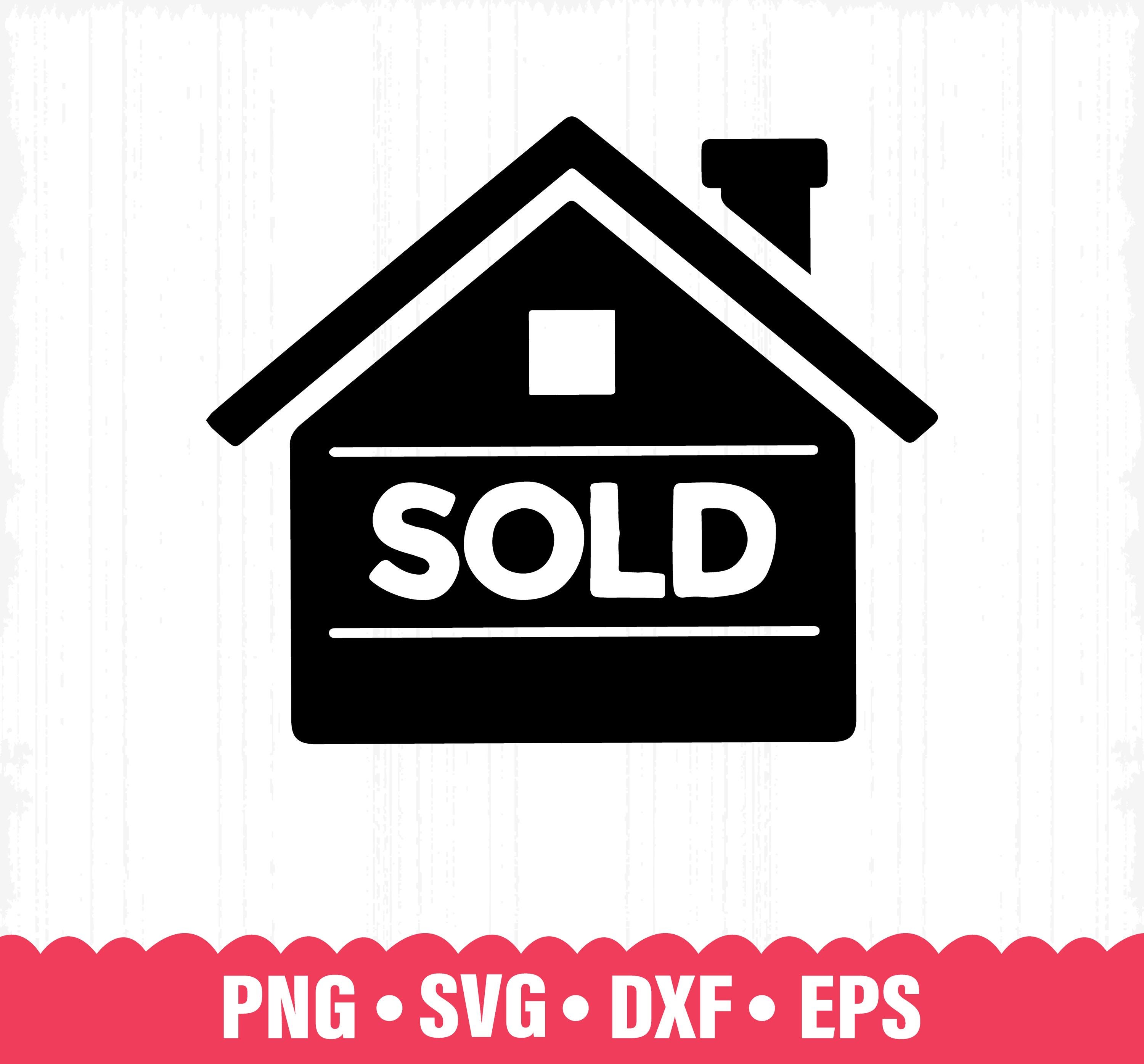 Sold SVG, Sold Sign Svg, Sold Sign PNG, Sold House Clipart, Realtor Svg ...