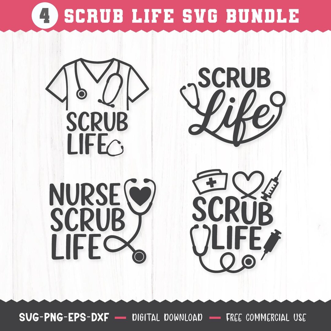 Scrub Life SVG / Scrub SVG / Nursing Scrub SVG / Nurse Life Svg / Scrub ...