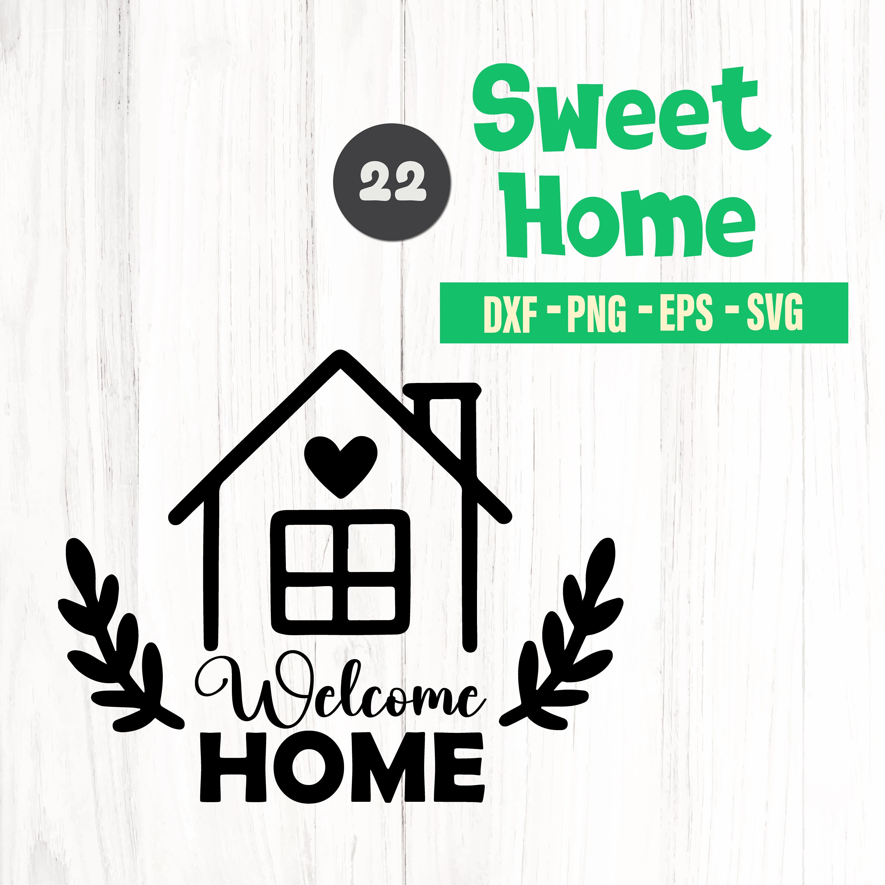 Home Svg, Home Sign Svg, Welcome Home Svg, New Home Svg, Sweet Home Svg ...