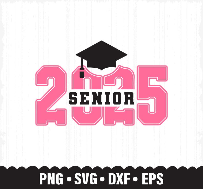 Senior 2025 Svg, 2025 Graduate Svg, Class of 2025 Svg, 2025 Graduate ...
