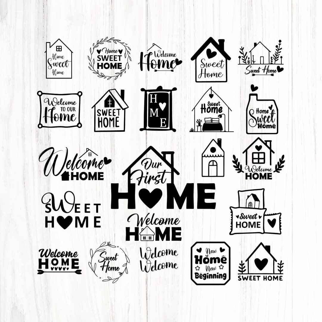 Home Svg, Home Sign Svg, Welcome Home Svg, New Home Svg, Sweet Home Svg ...