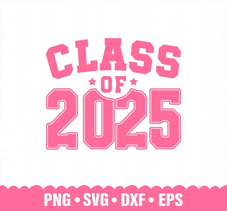 Senior 2025 Svg, 2025 Graduate Svg, Class of 2025 Svg, 2025 Graduate ...