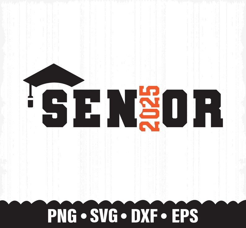 Senior 2025 Svg, 2025 Graduate Svg, Class of 2025 Svg, 2025 Graduate ...