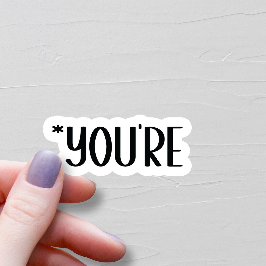 You're Sticker, Vinyl Stickers, Grammar Police, *you're Stickers Water ...