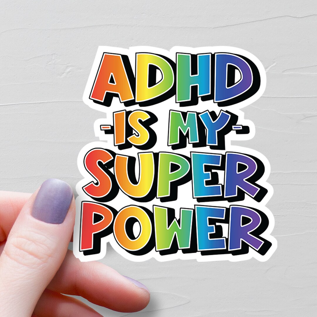 ADHD is My Super Power Sticker, Vinyl Stickers, Adhd Stickers, Adhd ...