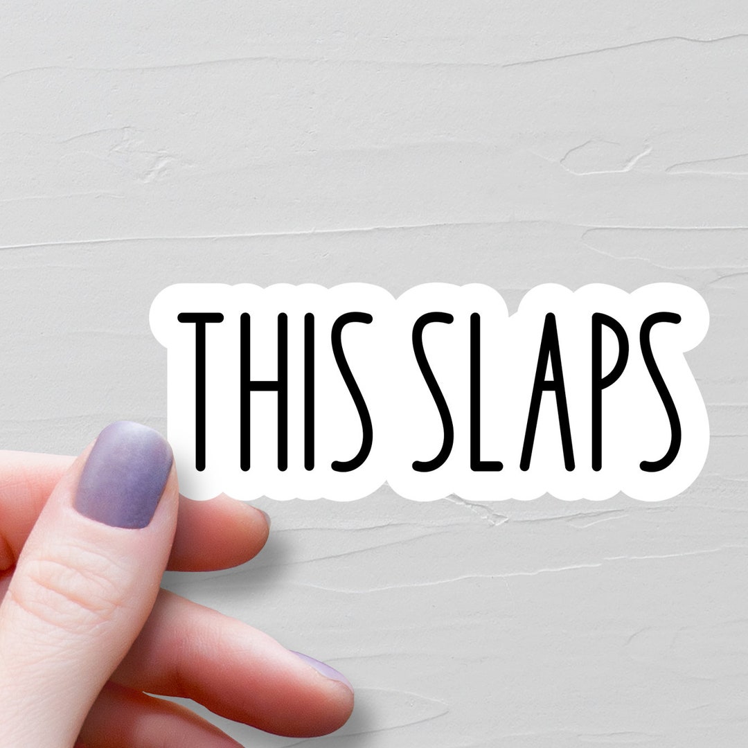 This Slaps Sticker, Vinyl Gen Z Stickers, Gen Alpha, Teen Slang Sticker ...