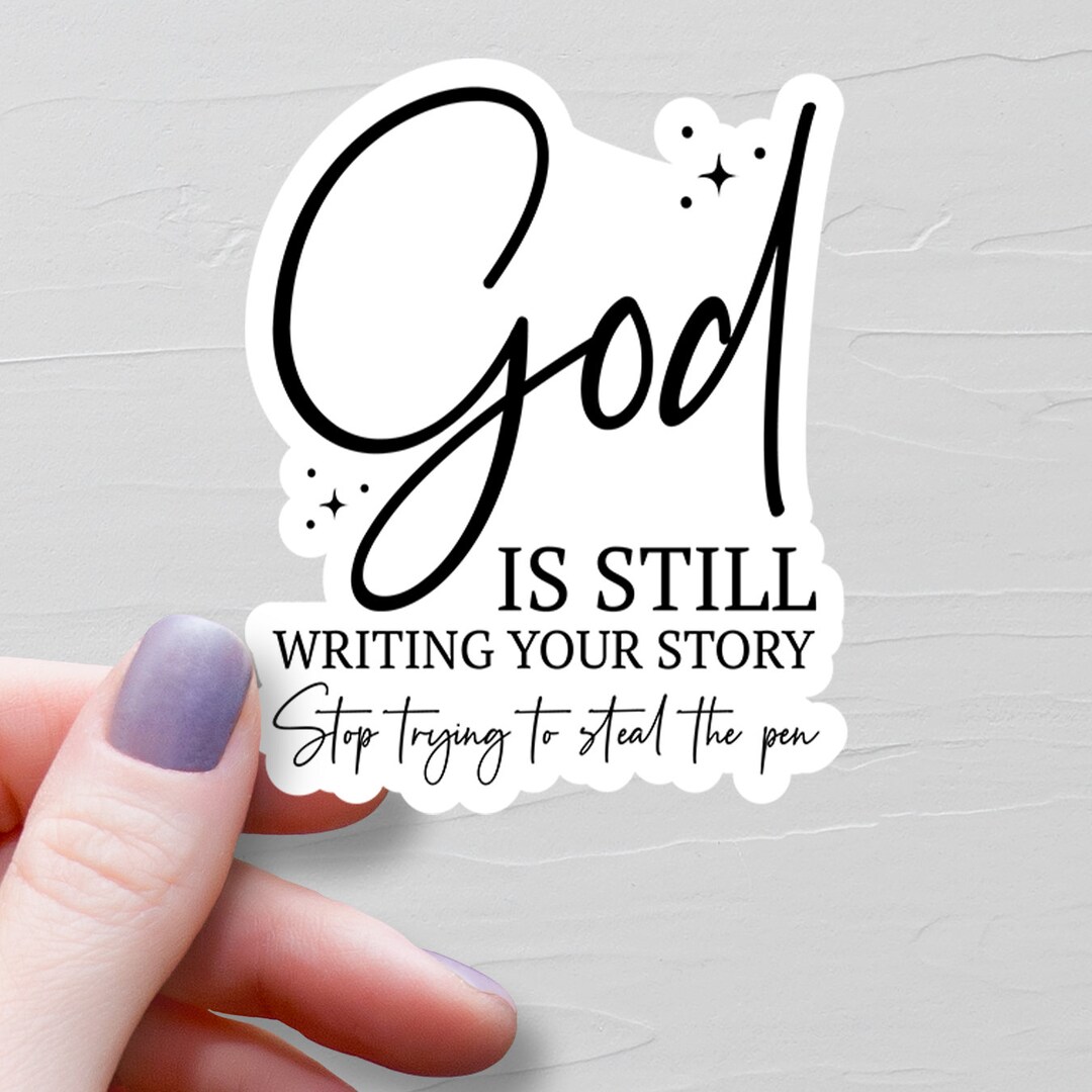 God is Still Writing Your Story Sticker, Vinyl Christian Stickers ...