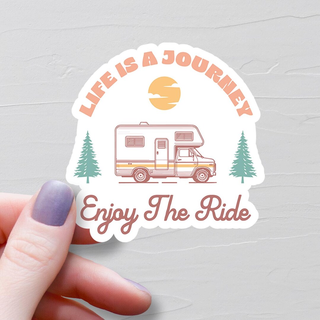 Life is A Journey Enjoy the Ride, Vinyl Camping Stickers, Water Bottle ...