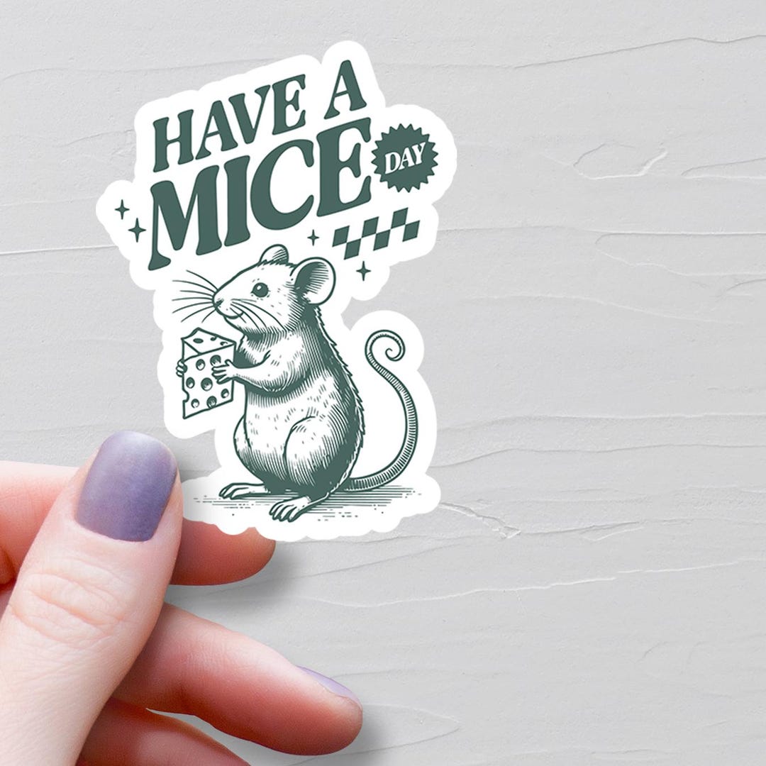 Funny Mouse Sticker, Vinyl Stickers, Have A Mice Day, Water Bottle ...