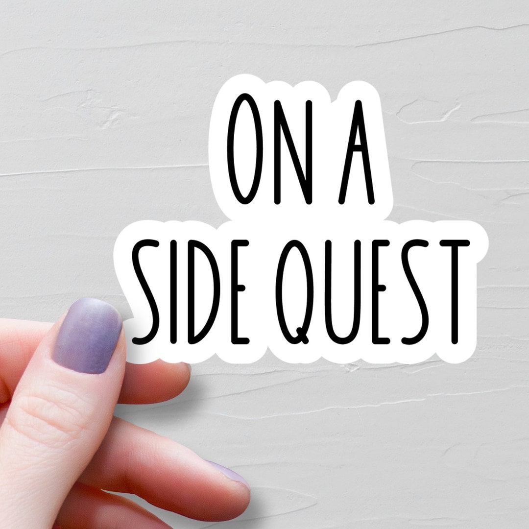 On A Side Quest Sticker, Vinyl Stickers, DND Stickers, Gen Z Water ...