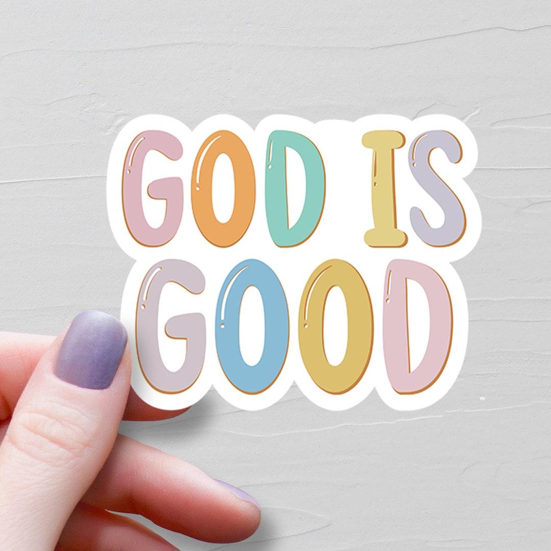 God is Good Sticker, Vinyl Stickers, Christian Stickers, Laptop Water ...