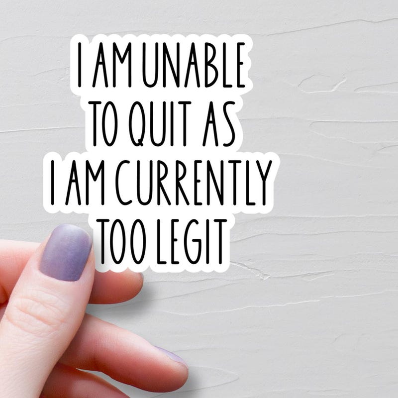 Too Legit to Quit - Etsy