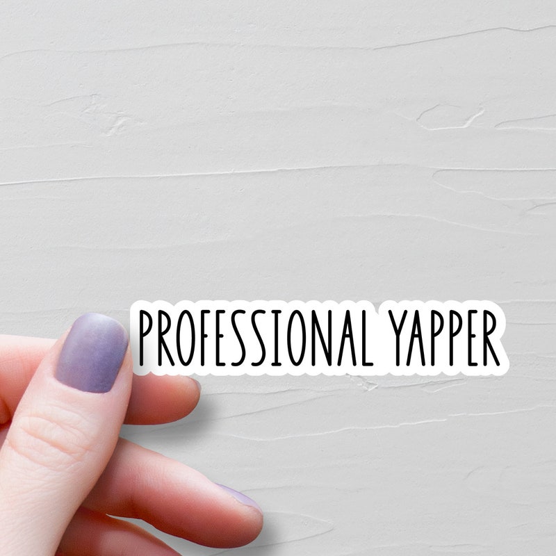 Professional Yapper - Etsy