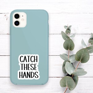 Catch These Hands Sticker, Vinyl Stickers, Water Bottle Stickers ...
