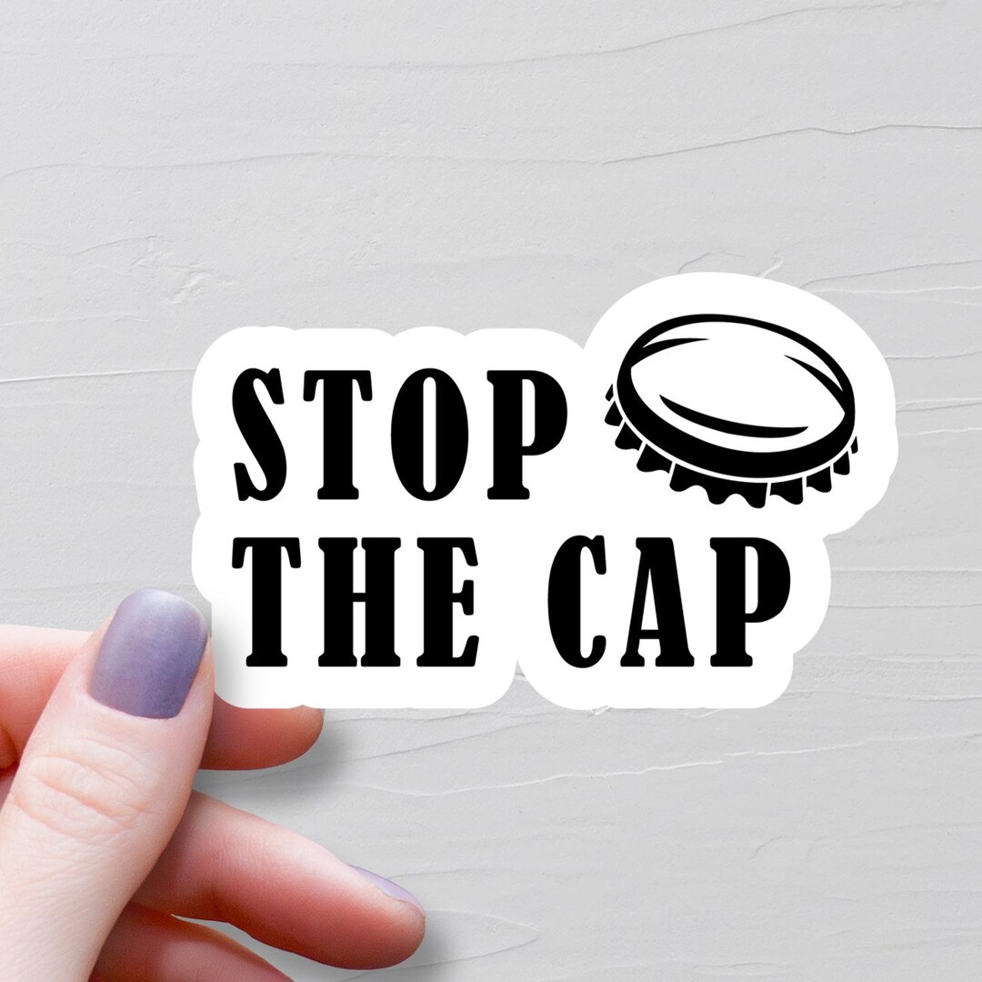 Stop the Cap Sticker, Vinyl Stickers, Gen Z Stickers, Teen Slang ...