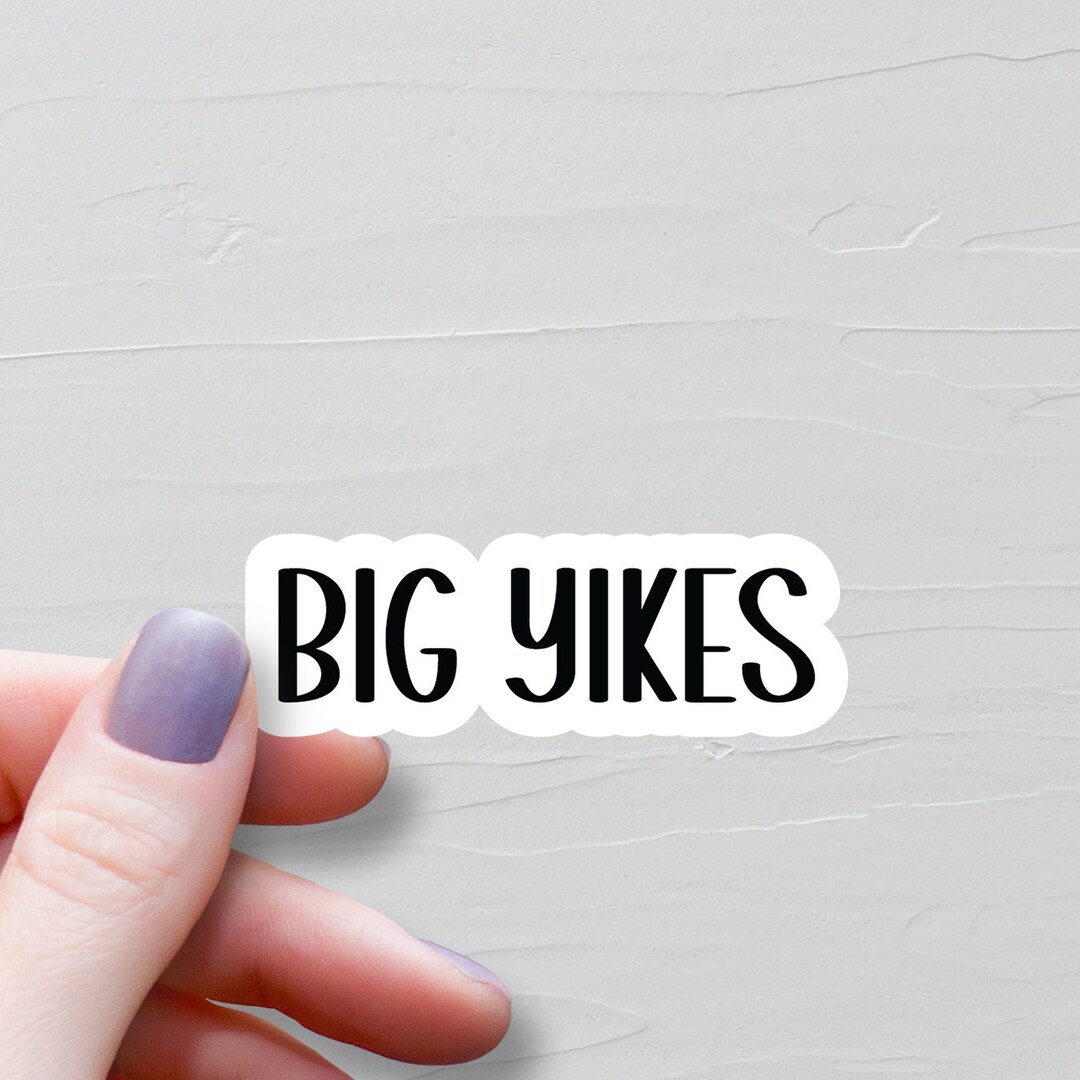 Big Yikes Sticker, Vinyl Stickers, Water Bottle Stickers, Laptop ...
