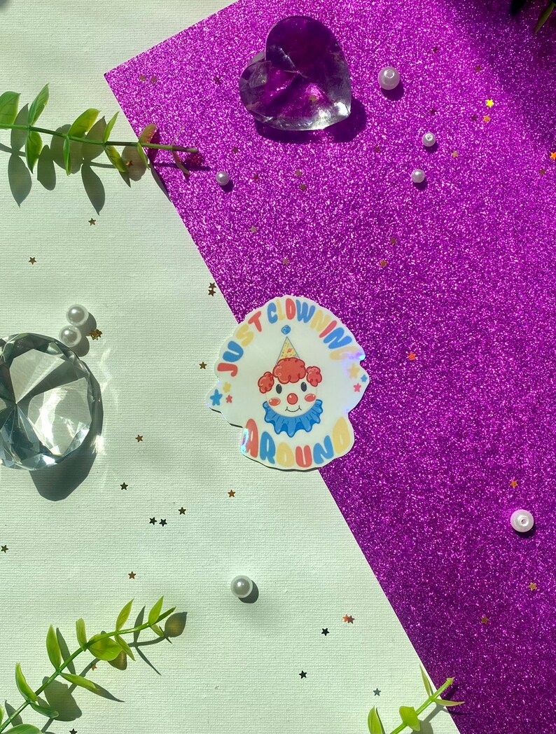 Just Clown’n Around Holographic Sticker - Etsy
