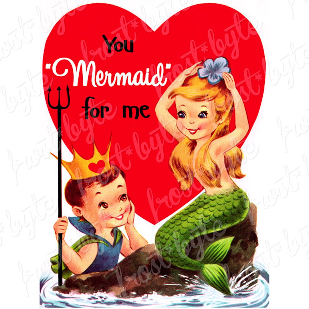 Mermaid Valentine Vintage Image - Digital Download File - You Mermaid ...