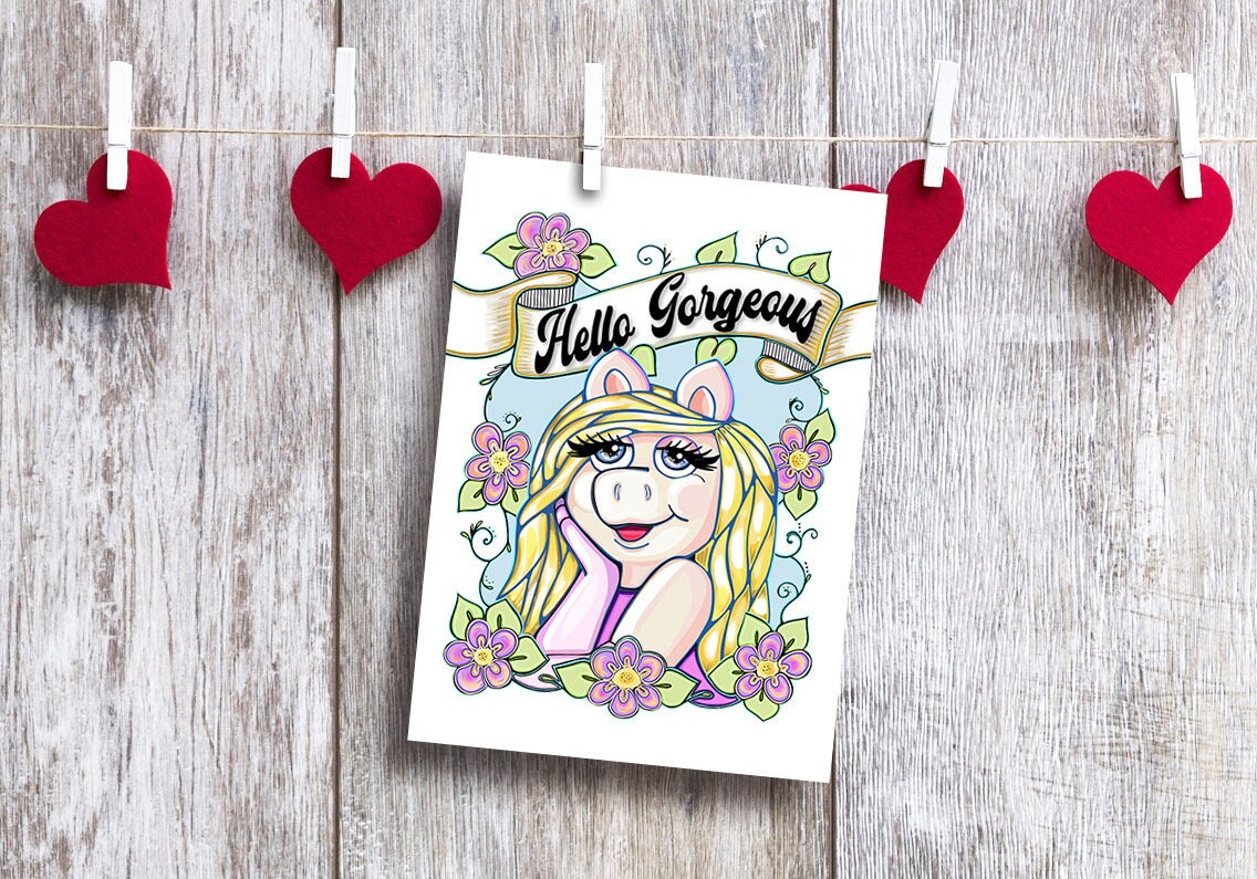 Hello Gorgeous Greeting Card Miss Piggy / A 5x7 Muppet Fan Art Card ...