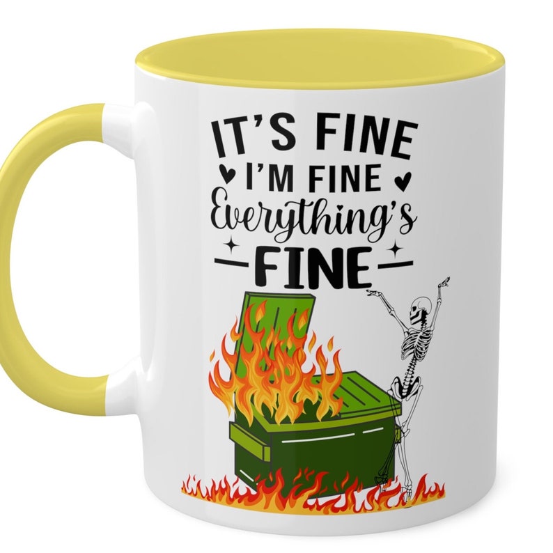 Everything is Fine Dancing Skeleton Mug, Funny Dumpster Fire Skeleton ...