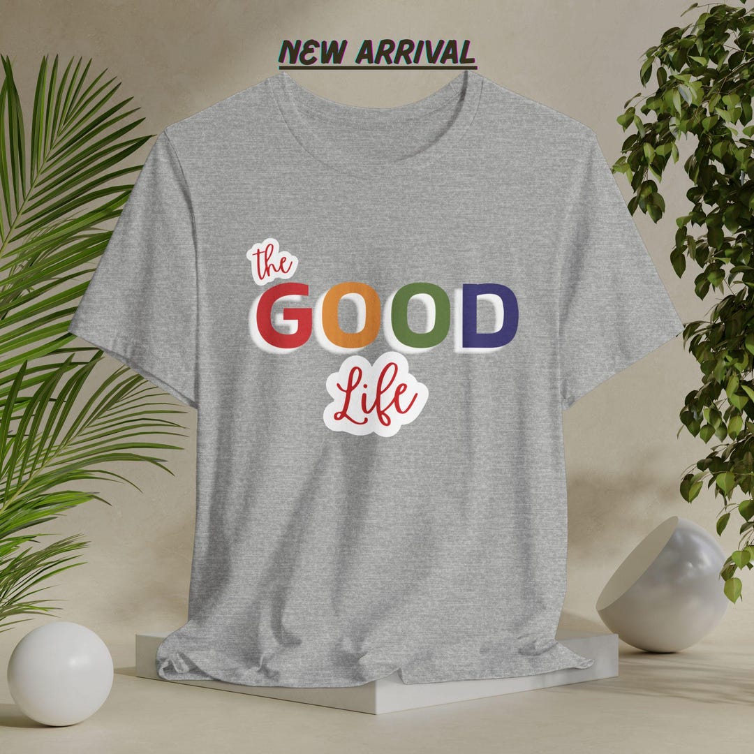 The GOOD Life Vintage Tshirt, Positive Vibes Shirt, Inspirational Quote ...