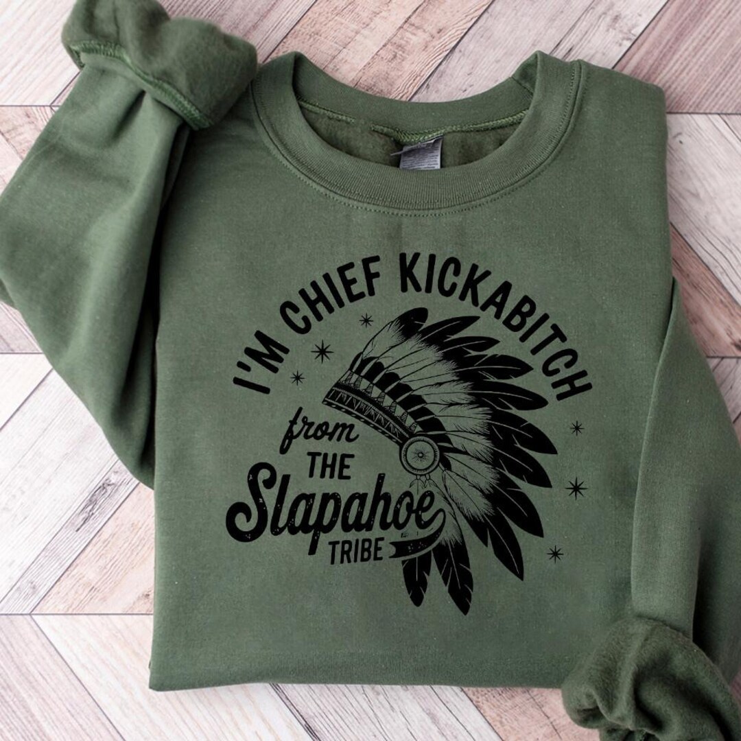 I'm Chief Kickabitch Slapahoe Tribe Png, American Indian Chief Png ...