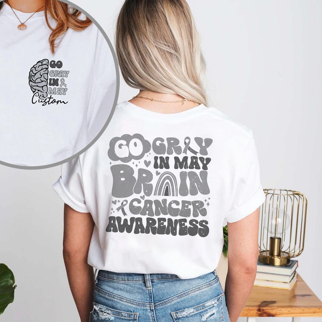 Brain Tumor Cancer Shirt, in May We Wear Gray, Brain Cancer Awareness ...