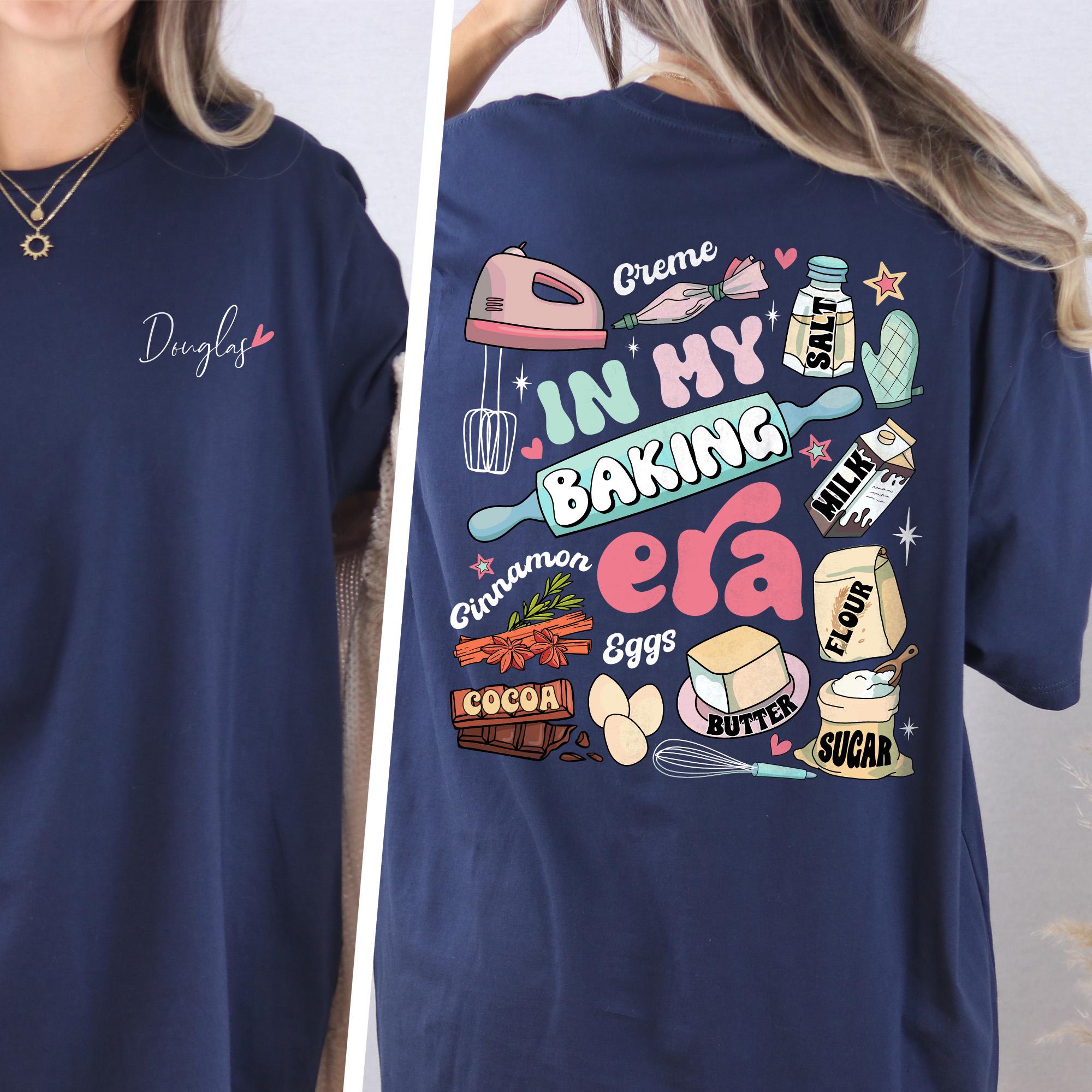 Custom Baker Shirt, in My Baking Era, Personalized Baker Baking Shirt ...