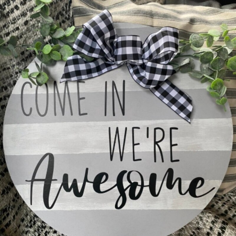 Come in Were Awesome Sign - Etsy