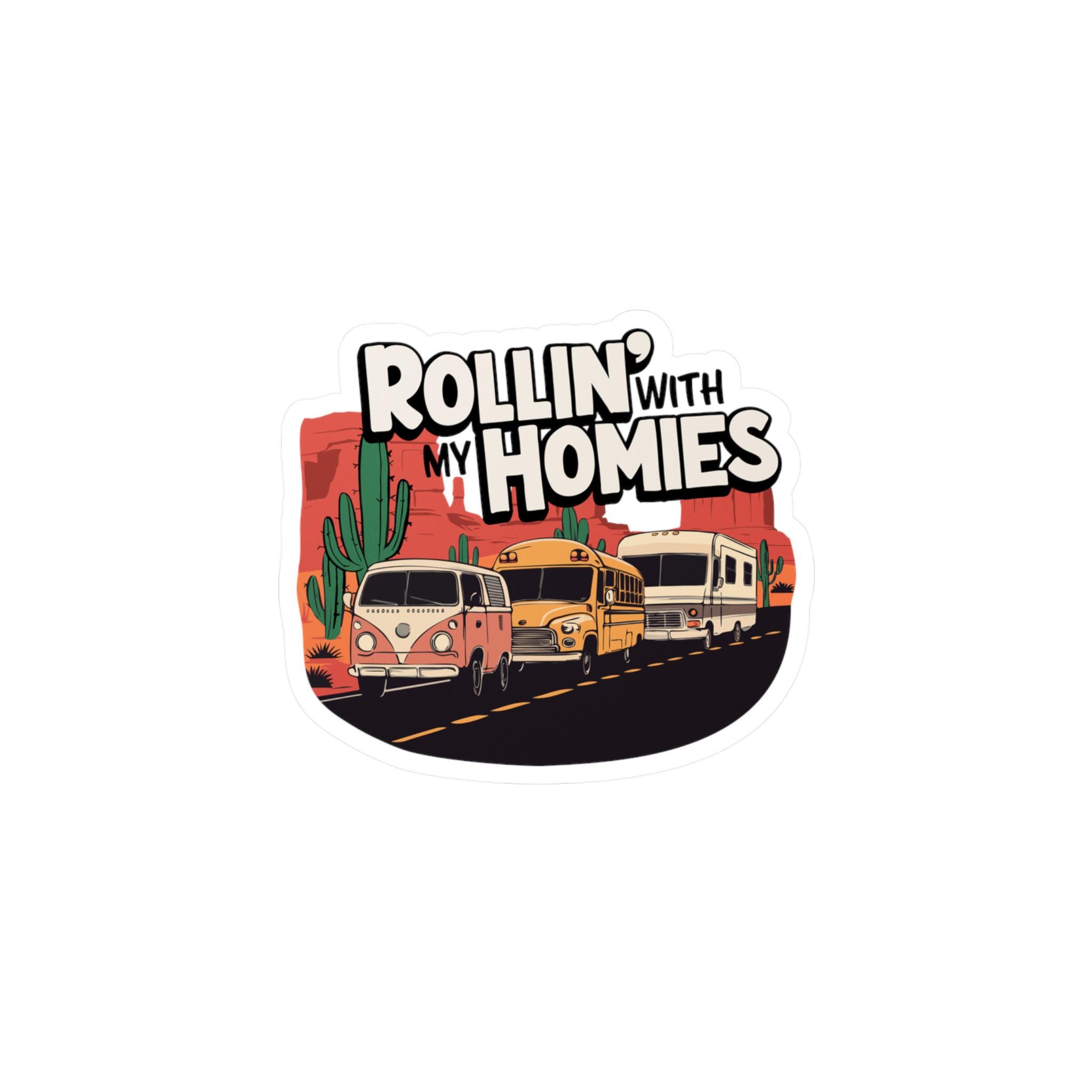 Rollin' With My Homies Van Skoolie RV Vanlife Caravan Vinyl Sticker ...