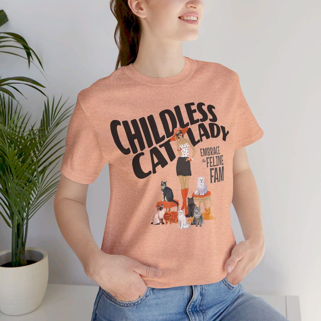 Childless Cat Lady Feline Fam T-shirt Jersey Short Sleeve Tee Feminist ...
