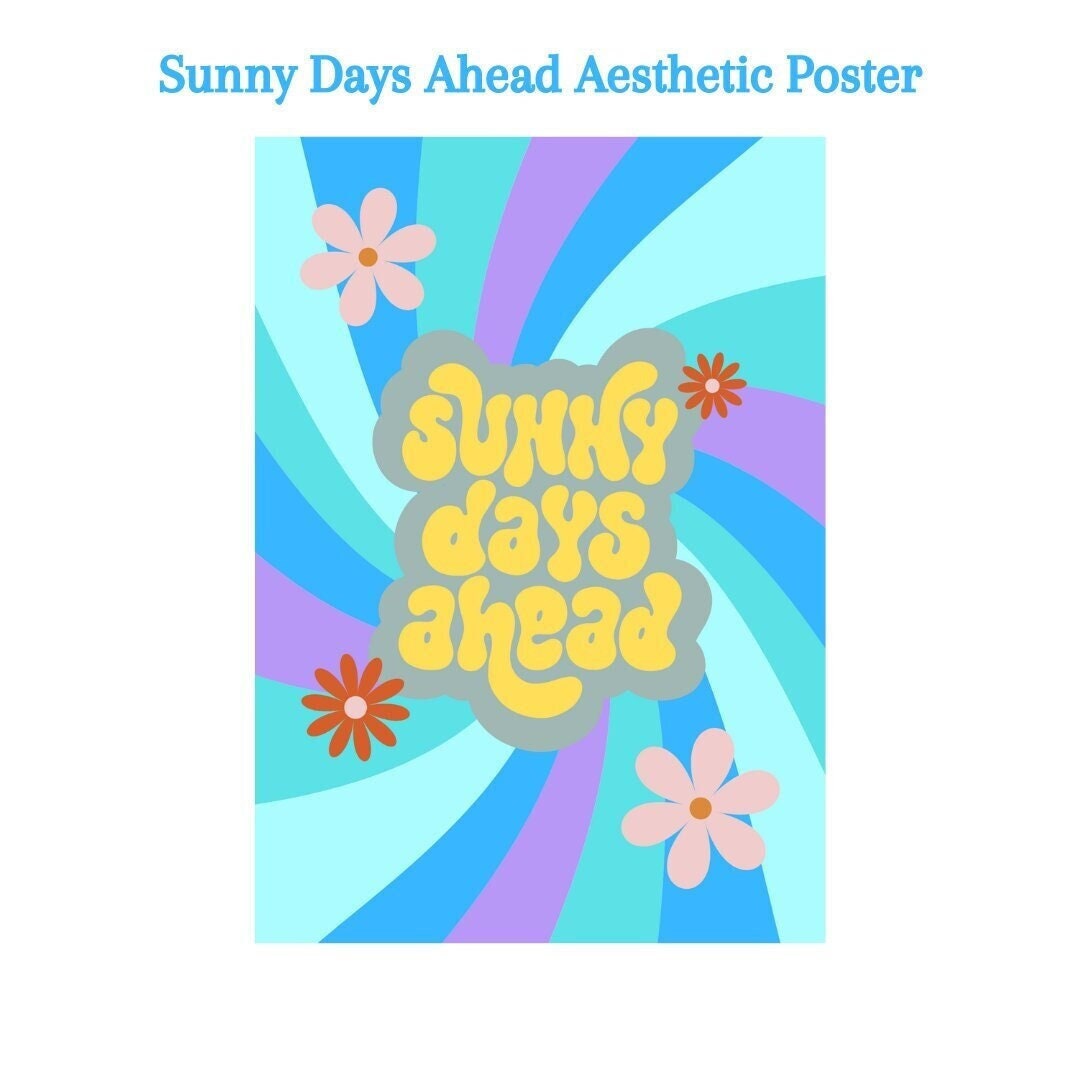Sunny Days Ahead Aesthetic Poster - Etsy