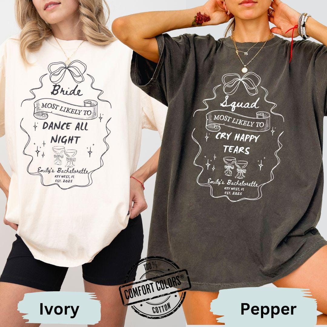 Custom Most Likely Bachelorette Shirts, Funny Bride & Squad Tee ...