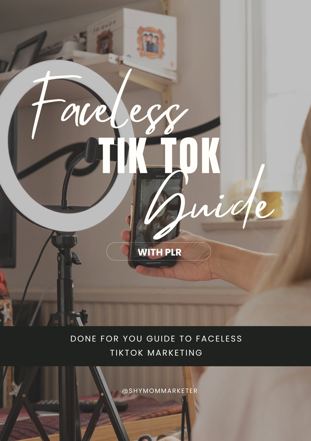 The Faceless Tik Tok Guide: Done for You Guide to Faceless Tik Tok Marketing With MRR & PLR - Etsy