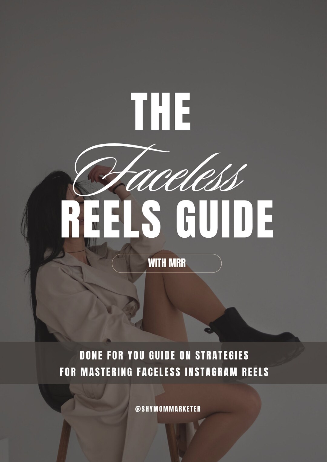 The Faceless Reels Guide: Done for You Guide on Strategies for ...