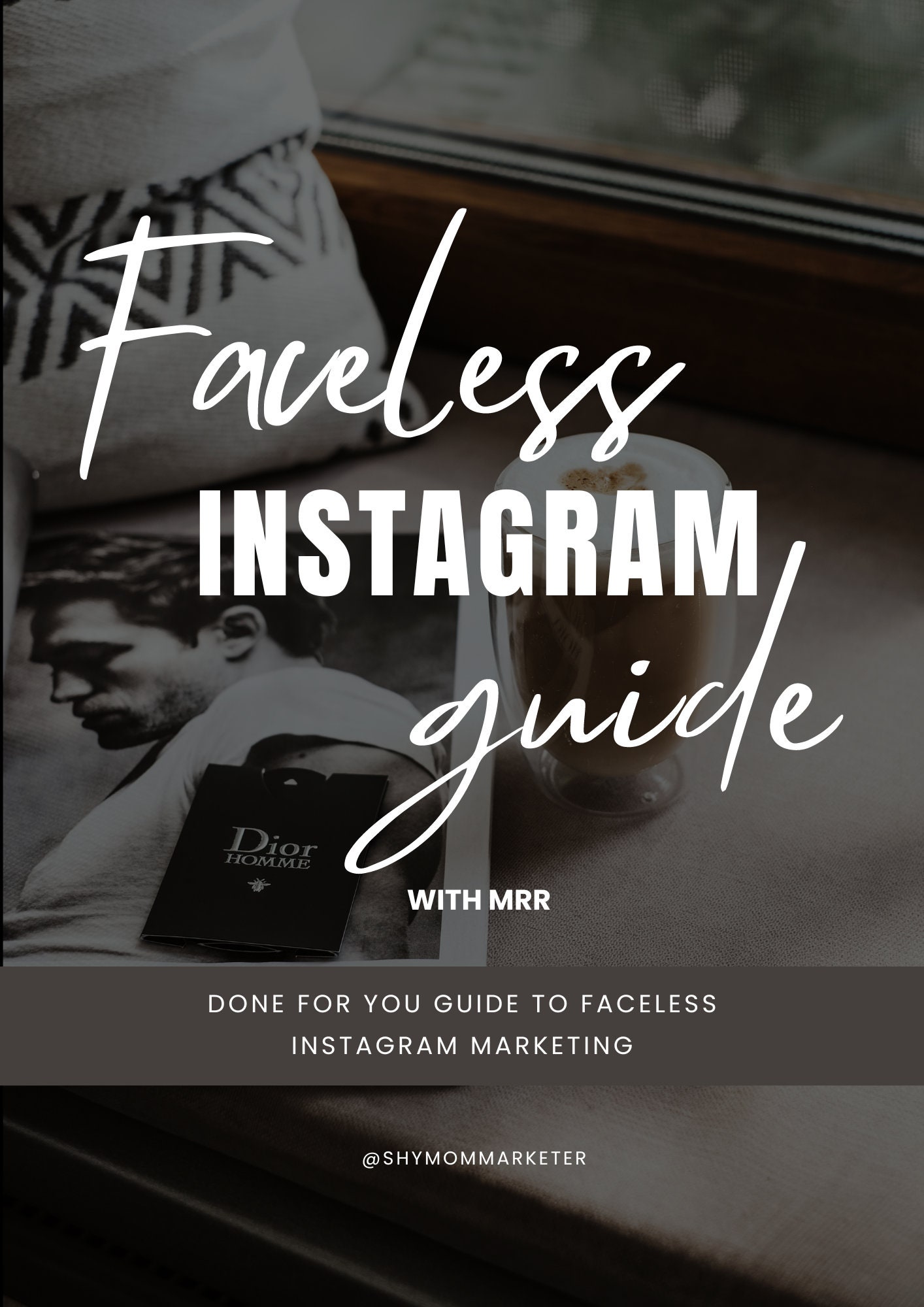 Faceless Instagram Guide: Done for You Guide to Faceless Instagram ...