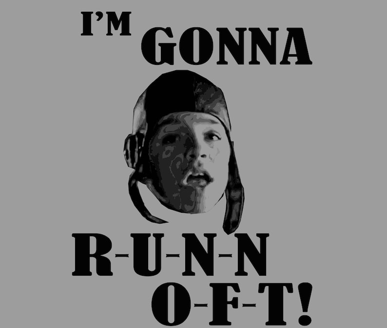 I'm Gonna RUNN OFT T-shirt - Etsy
