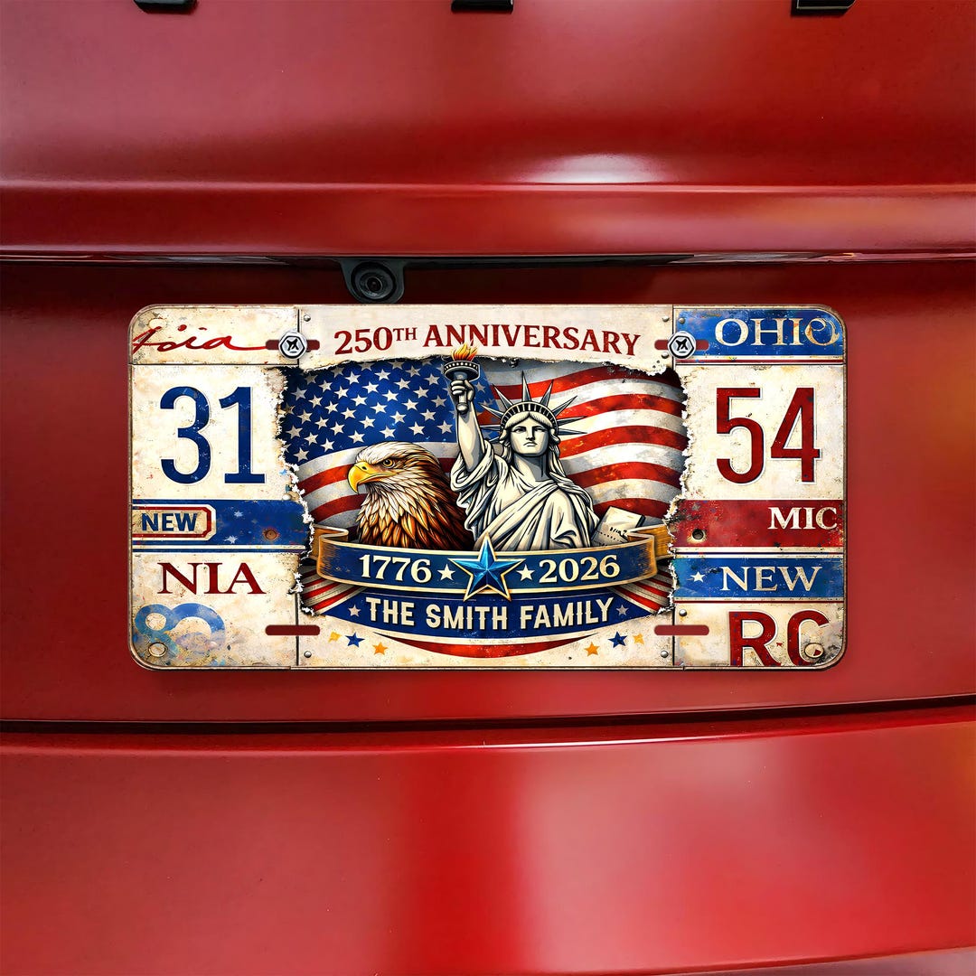 Personalized License Plate 250th Anniversary 1776–2026, Patriotic 4th ...
