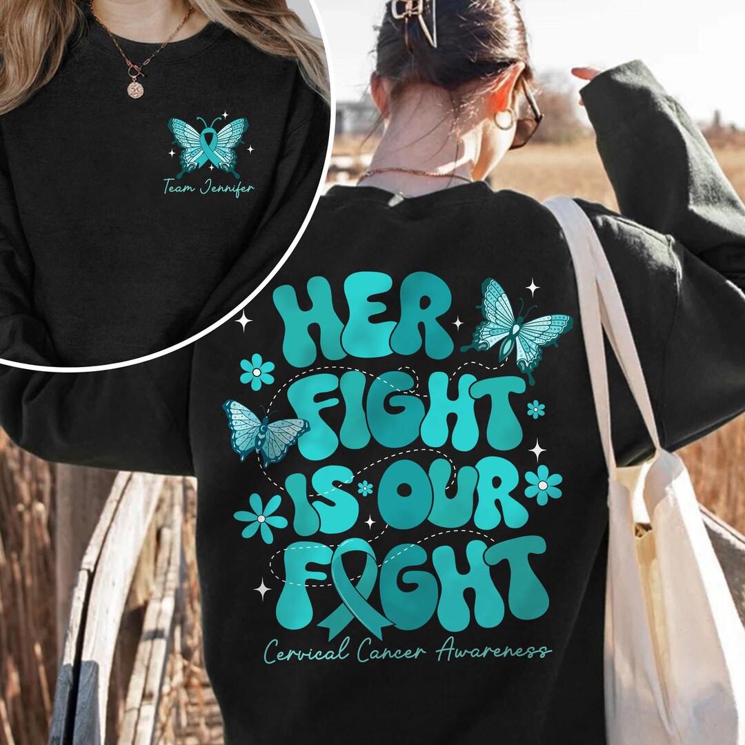 Cervical Cancer Awareness Shirt, Her Fight is Our Fight Shirt, Cancer ...