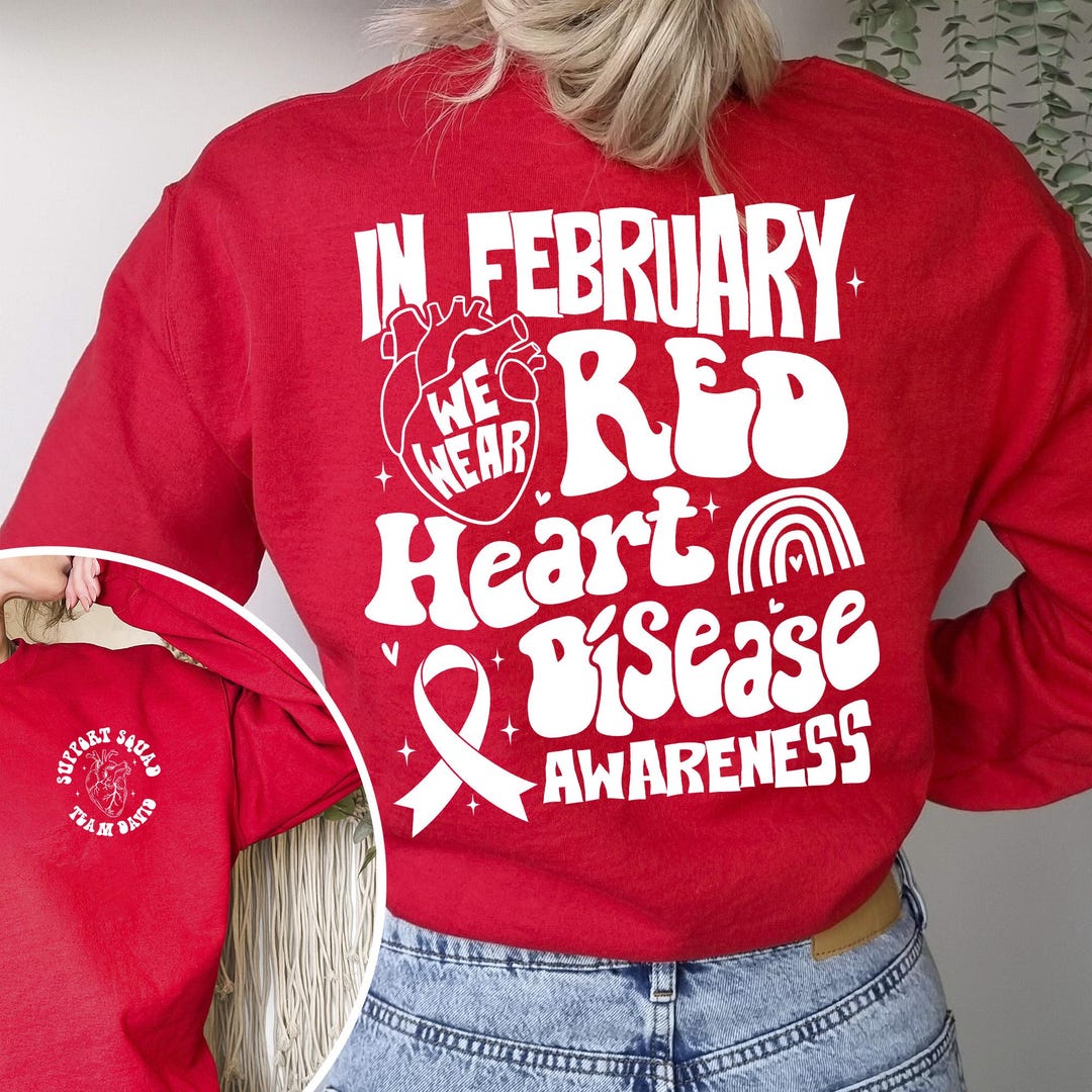 In February We Wear Red Heart Disease Awareness Shirt, CHD Awareness ...