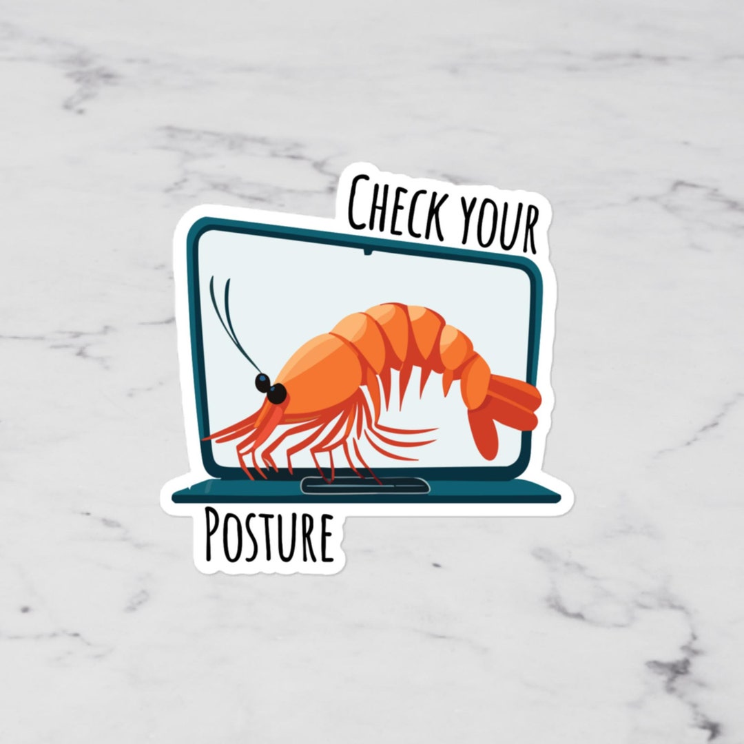 Check Your Posture Shrimp Sticker, Luggage Decal, Away Suitcase Decal ...