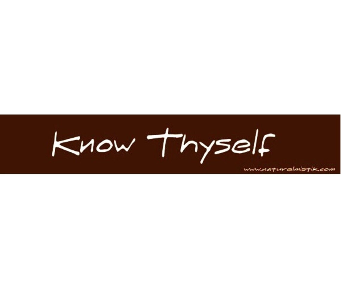 Bumper Sticker: Know Thyself - Etsy