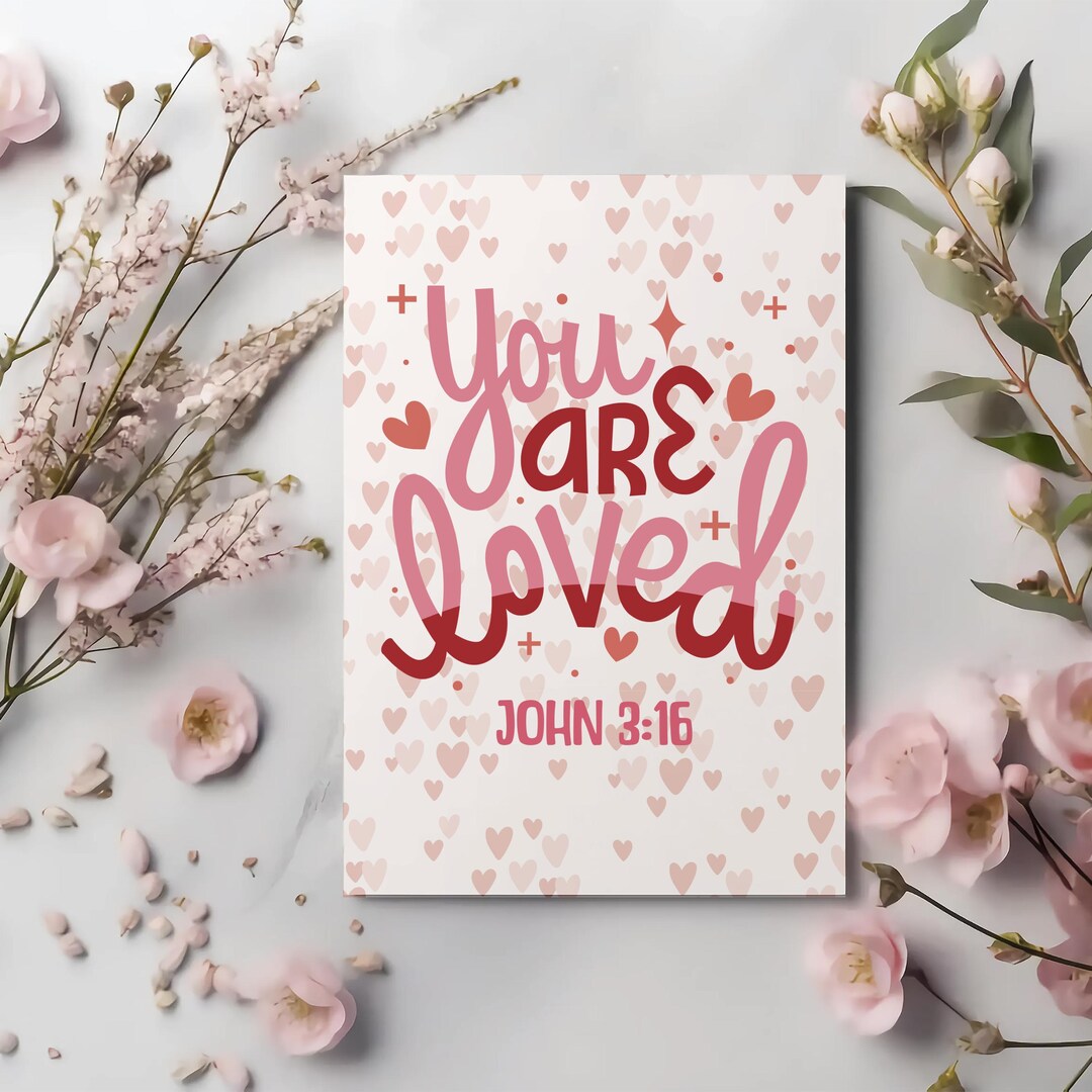 Christian Valentine Card, You Are Loved John 3:16, Faith Valentine's ...