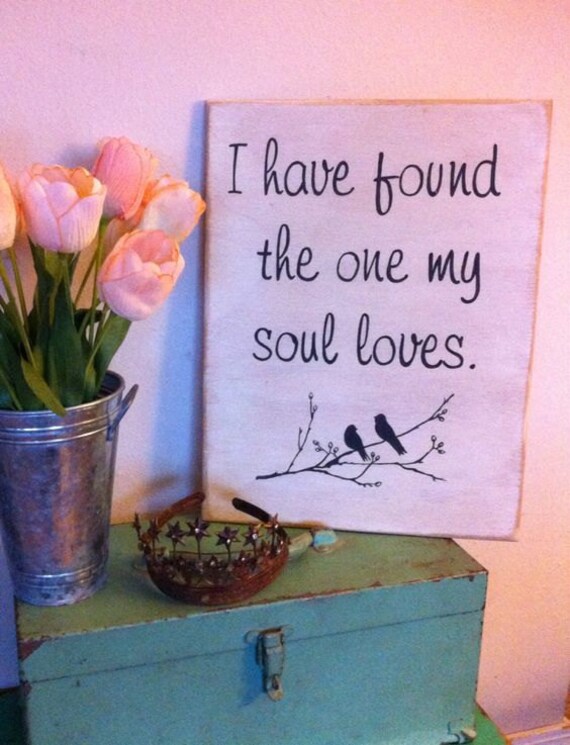 Items similar to I have found the one my soul loves SIGN Hand-painted ...