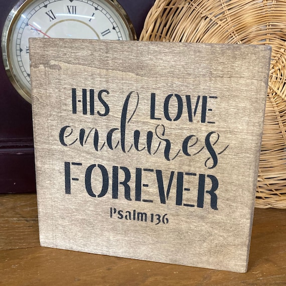 His Love Endures Forever Psalm 136 Bible Verse Sign or Shelf - Etsy