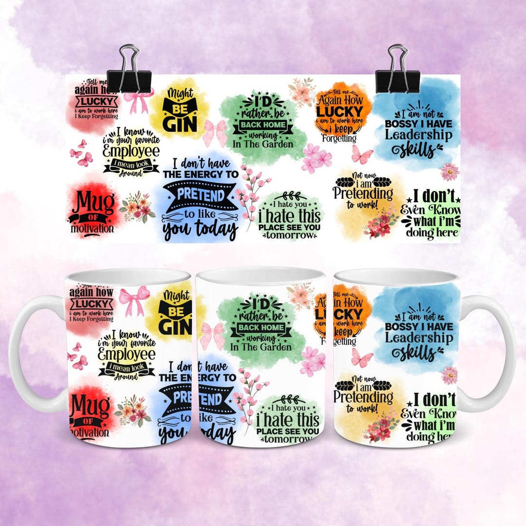 Funny Office Quotes Mug Wrap, Sarcastic Quote Co-worker, Work Mug PNG ...
