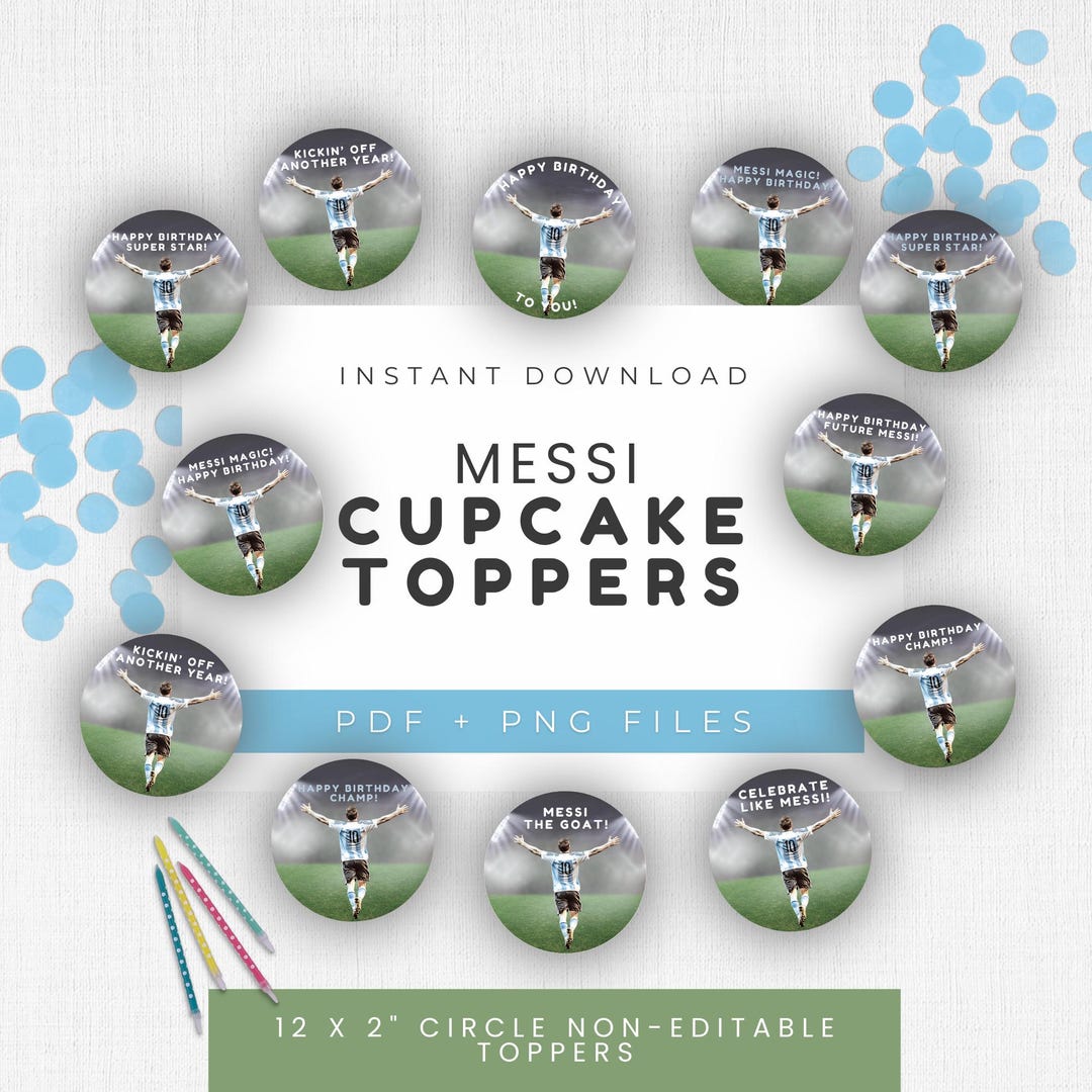Messi Birthday Cupcake Toppers Printable Soccer Party Decorations Messi ...