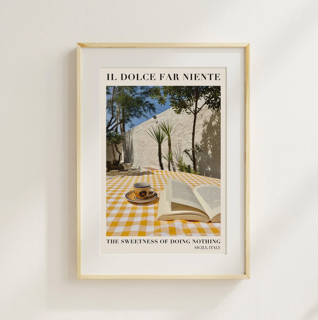 Il Dolce Far Niente, Italian Poster, Travel Photography Prints, Wall ...